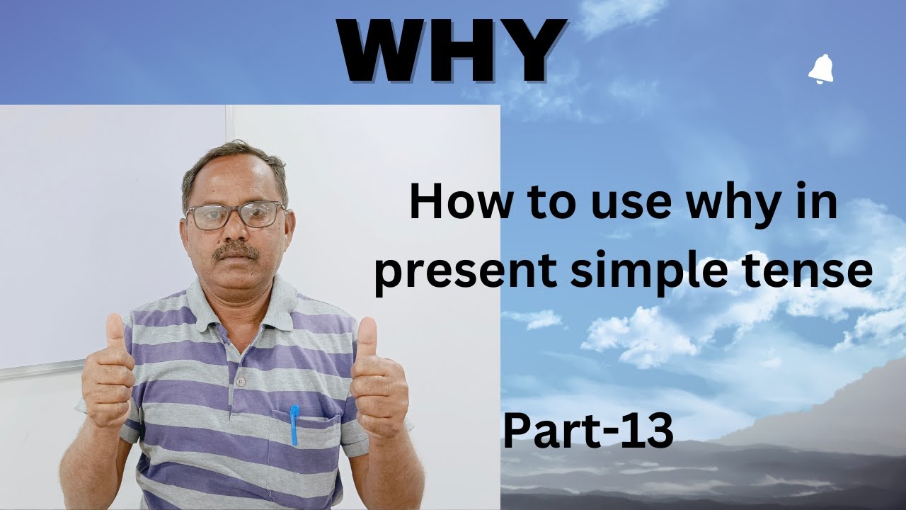 How to use "Why" in present simple tense. Part-13 - YouTube