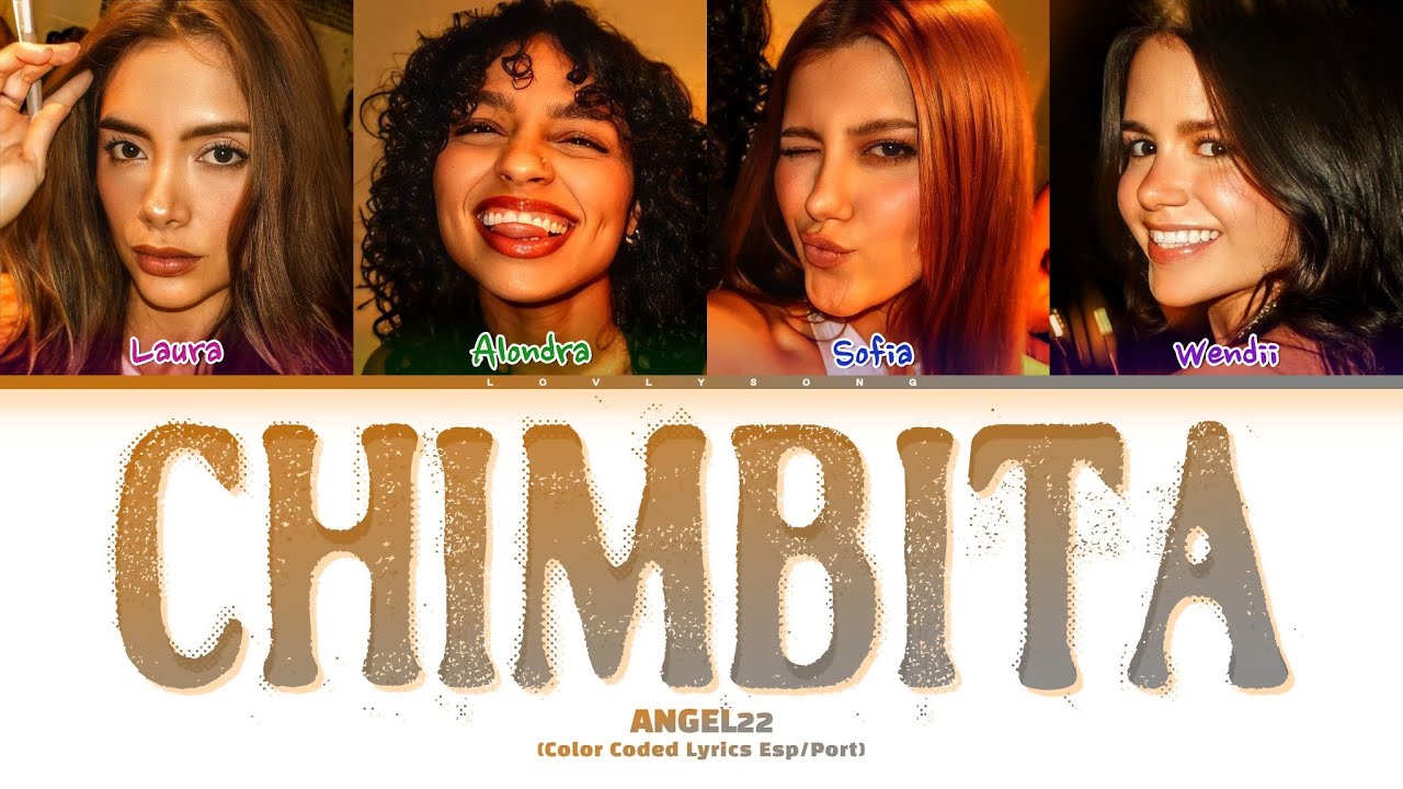 ANGEL22 - Chimbita (Color Coded Lyrics Tradução) - YouTube