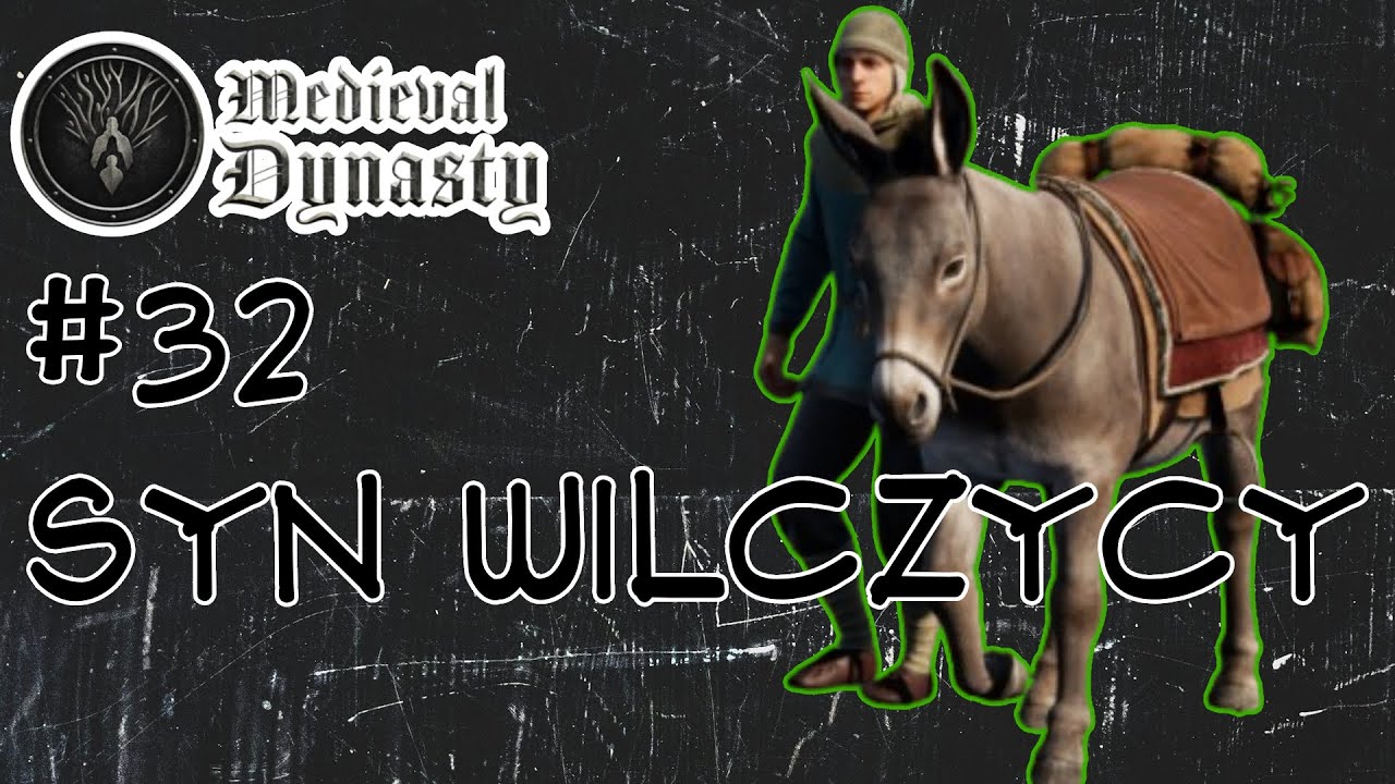 #32 SYN WILCZYCY (MEDIEVAL DYNASTY) GAMEPLAY - YouTube