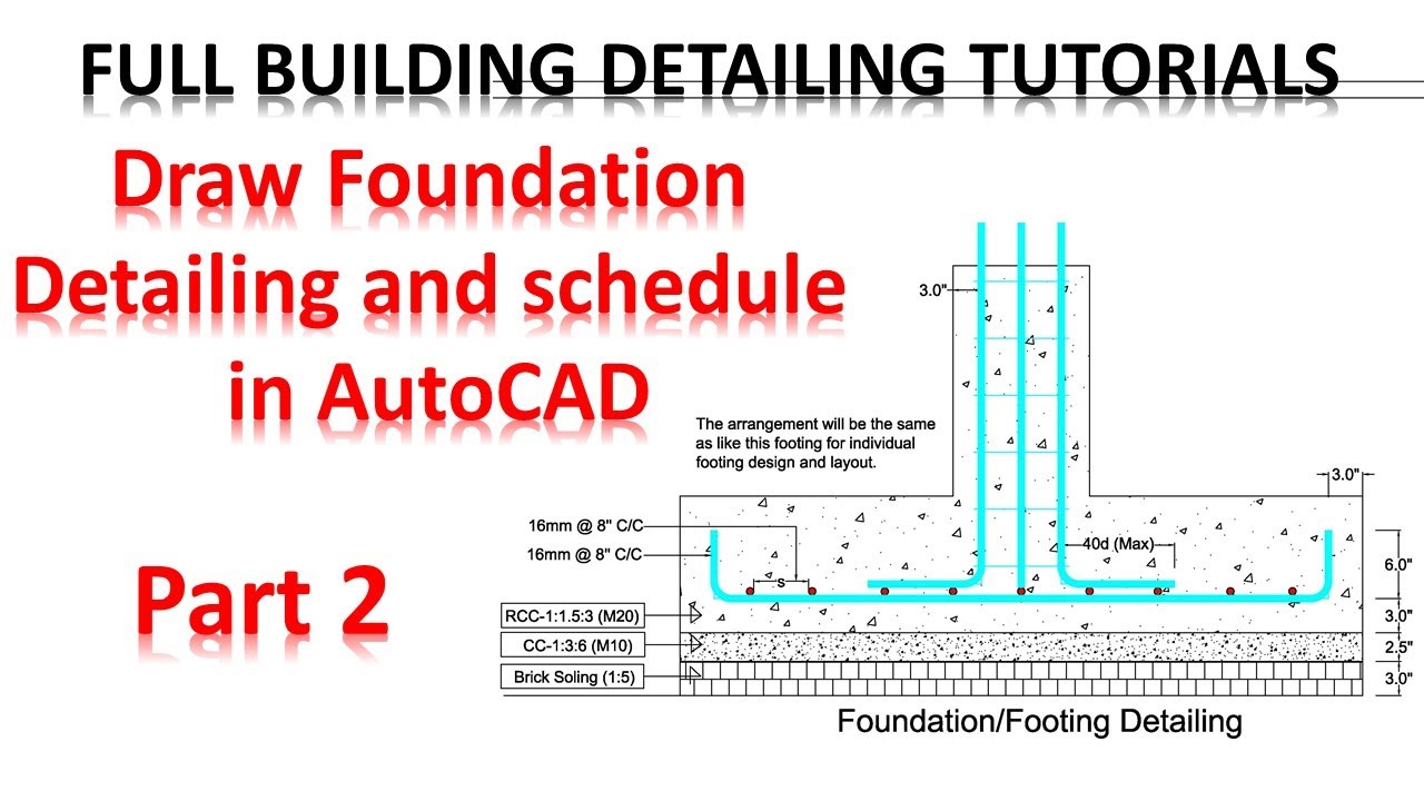 Full Building Detailing Tutorials | Draw foundation /footing detailing ...