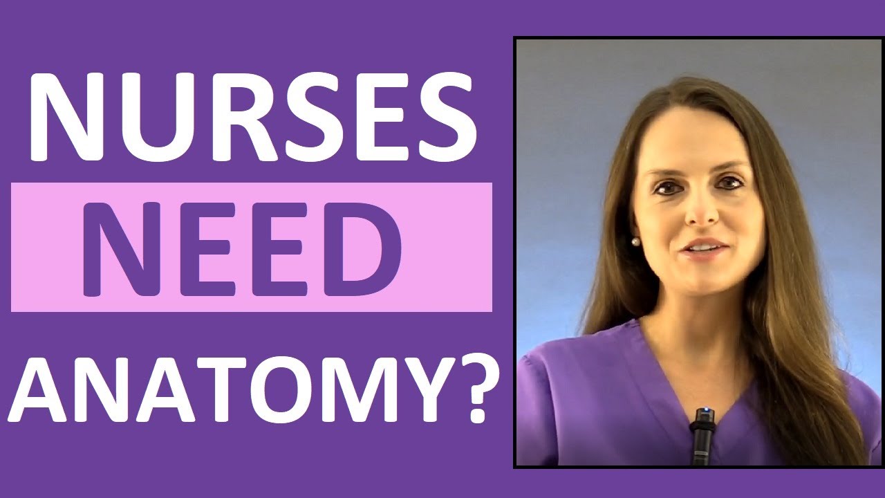 Do Nurses Need to Know Anatomy? | Nursing School Question - YouTube