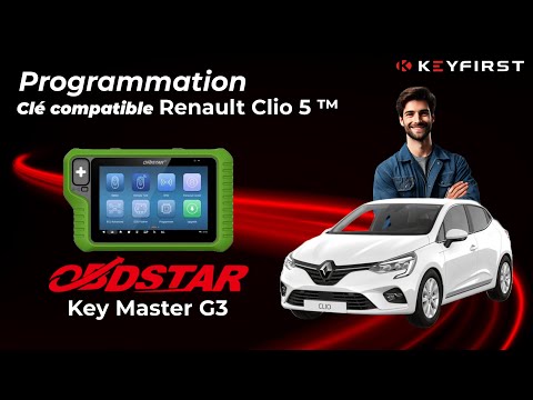 Programmation Clé Carte Compatible Renault Clio 5™ avec OBDSTAR Key Master G3 | Keyfirst