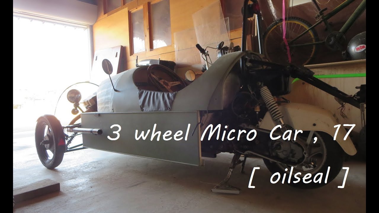 3 wheel Micro Car , 17 [ oilseal ] - YouTube