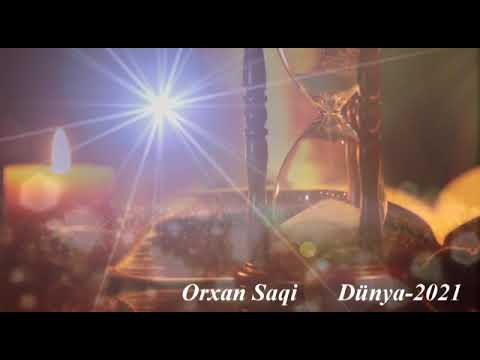 Orxan Saqi - Dunya (şeir)