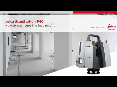 Leica ScanStation P40: How-to configure the instrument - YouTube