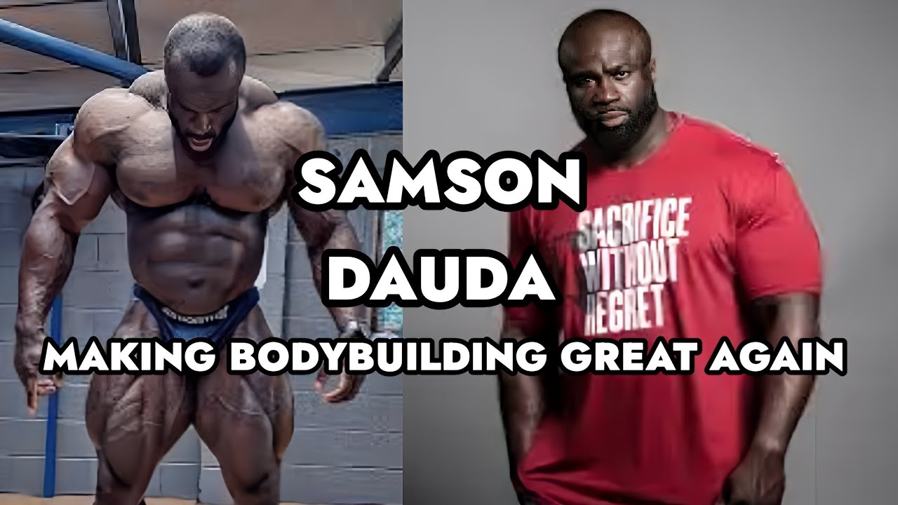 SAMSON DAUDA: MAKING BODYBUILDING GREAT AGAIN #thenigerianlion - YouTube