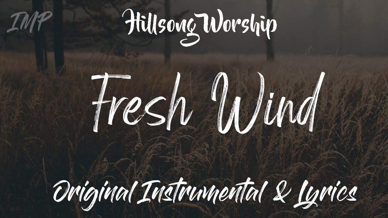 Hillsong Worship - Fresh Wind (Instrumental) - YouTube