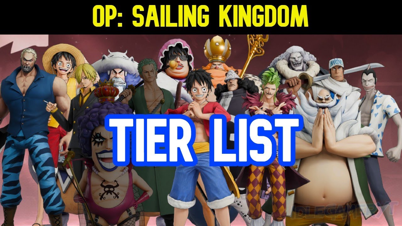 OP: Sailing Kingdom - Tier List - YouTube