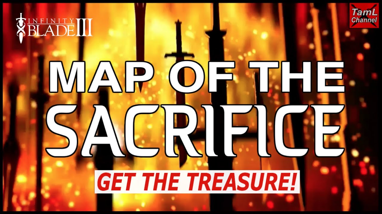 Infinity Blade 3: MAP OF THE SACRIFICE! - YouTube