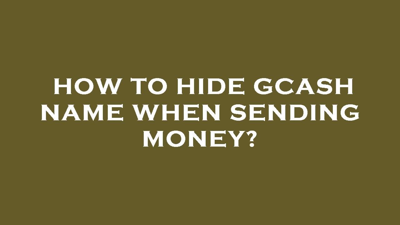 How to hide gcash name when sending money? - YouTube