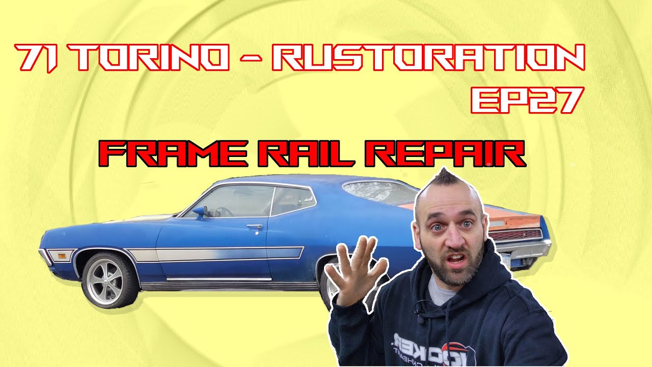 How I Saved My 71 Torino: Frame Rail Patching Mission! - YouTube