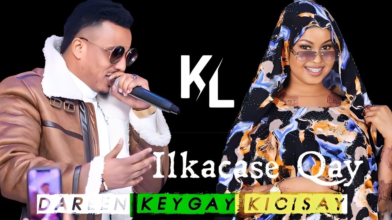 ILKACASE QAYS | DAREEN KEYGAY KICISAY | HEES CUSUB 2023 - YouTube