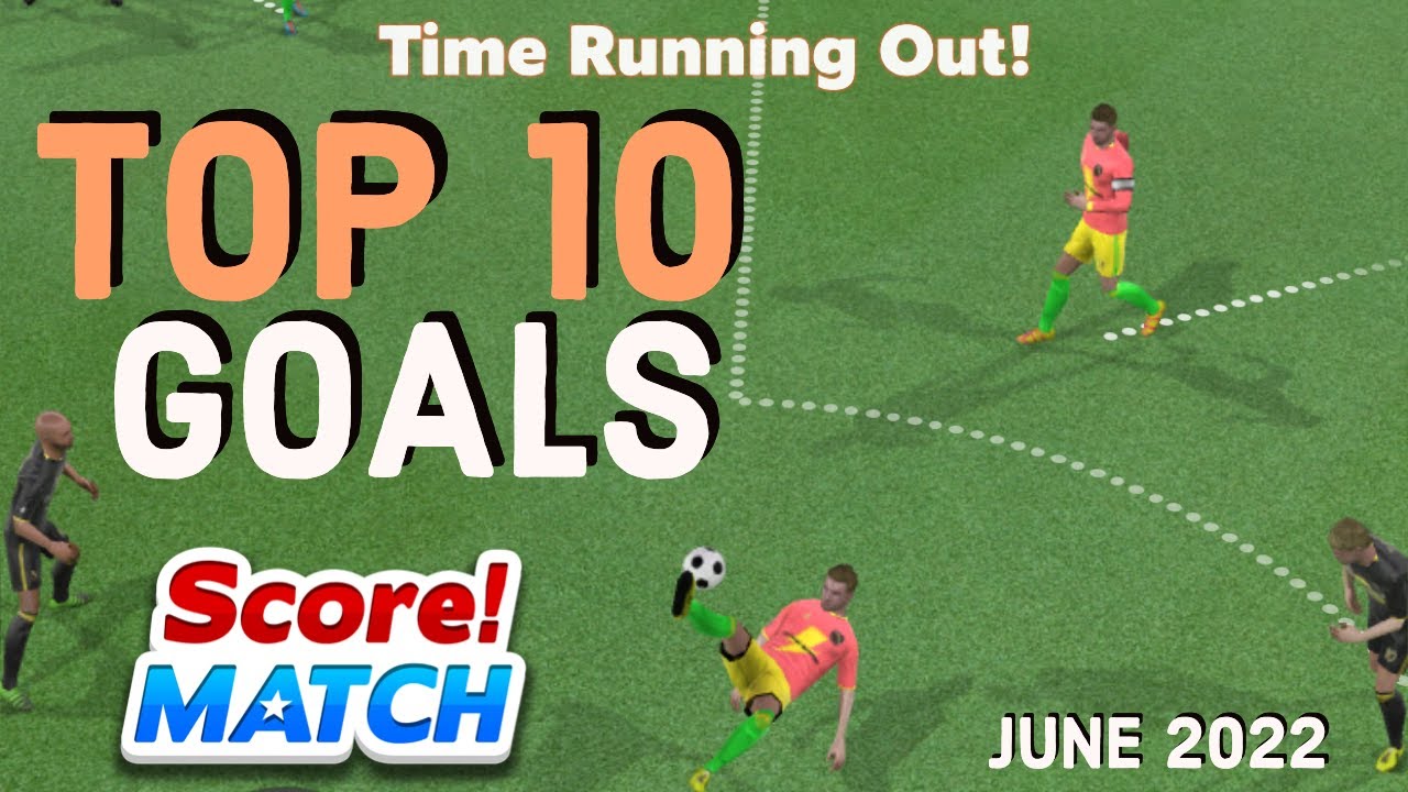 Score match ! TOP 10 GOALS - BEST SCORES ⚽️ June 2022 - YouTube