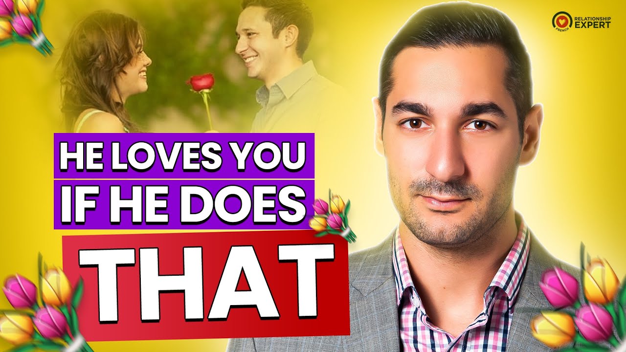 A Man ALWAYS DOES THIS When He Loves You - YouTube