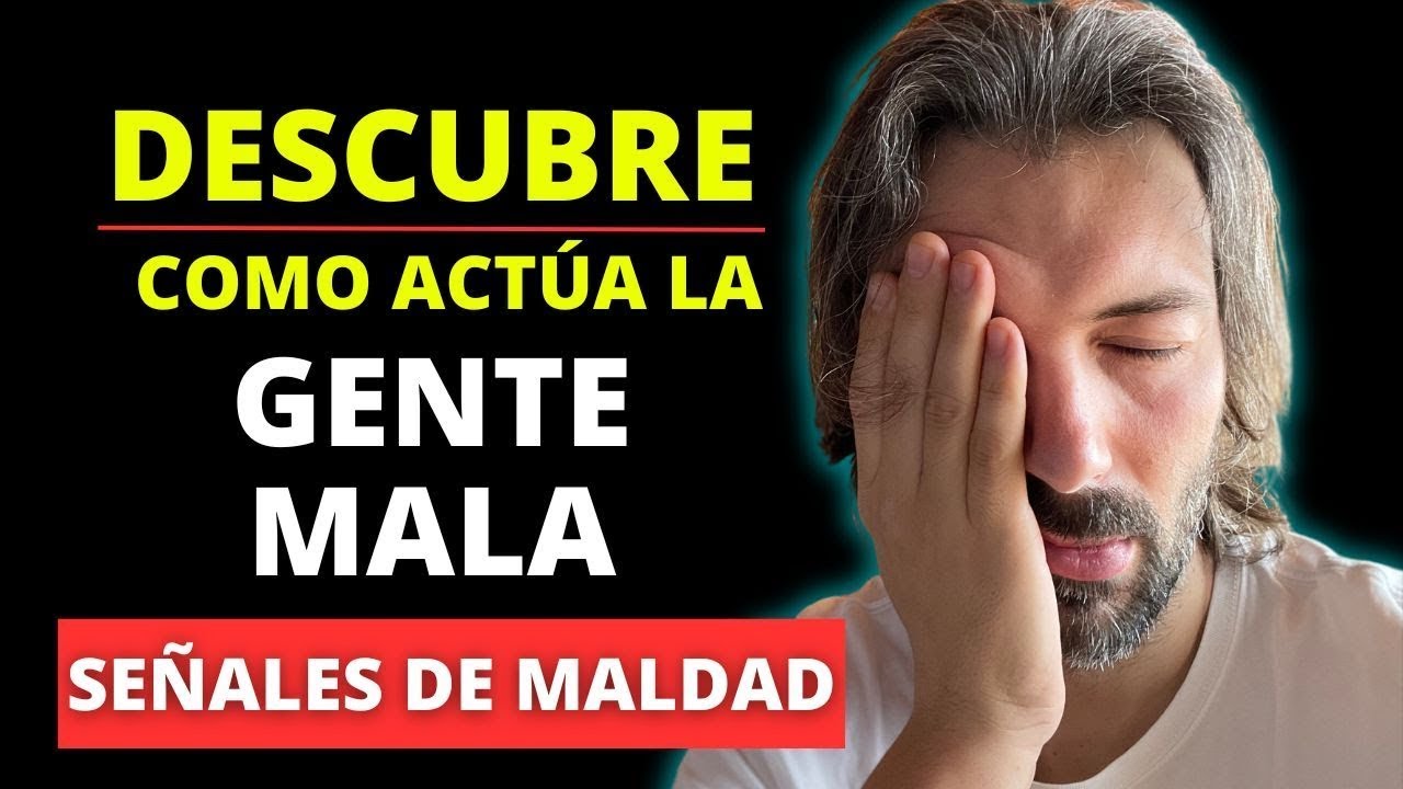 La GENTE que es MALA PERSONA hace estas 15 COSAS Frecuentemente SEÑALES ...