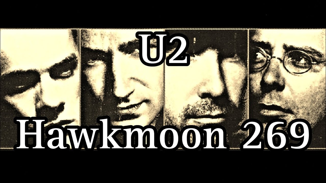 U2 - Hawkmoon 269 (Lyric Video) - YouTube