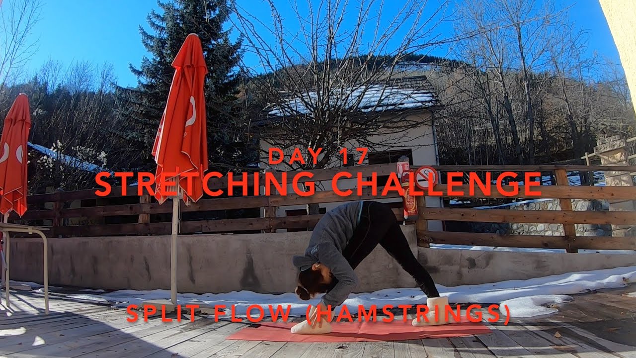 Day 17/365. Stretching challenge. Yoga - Split flow. Hamstrings. - YouTube