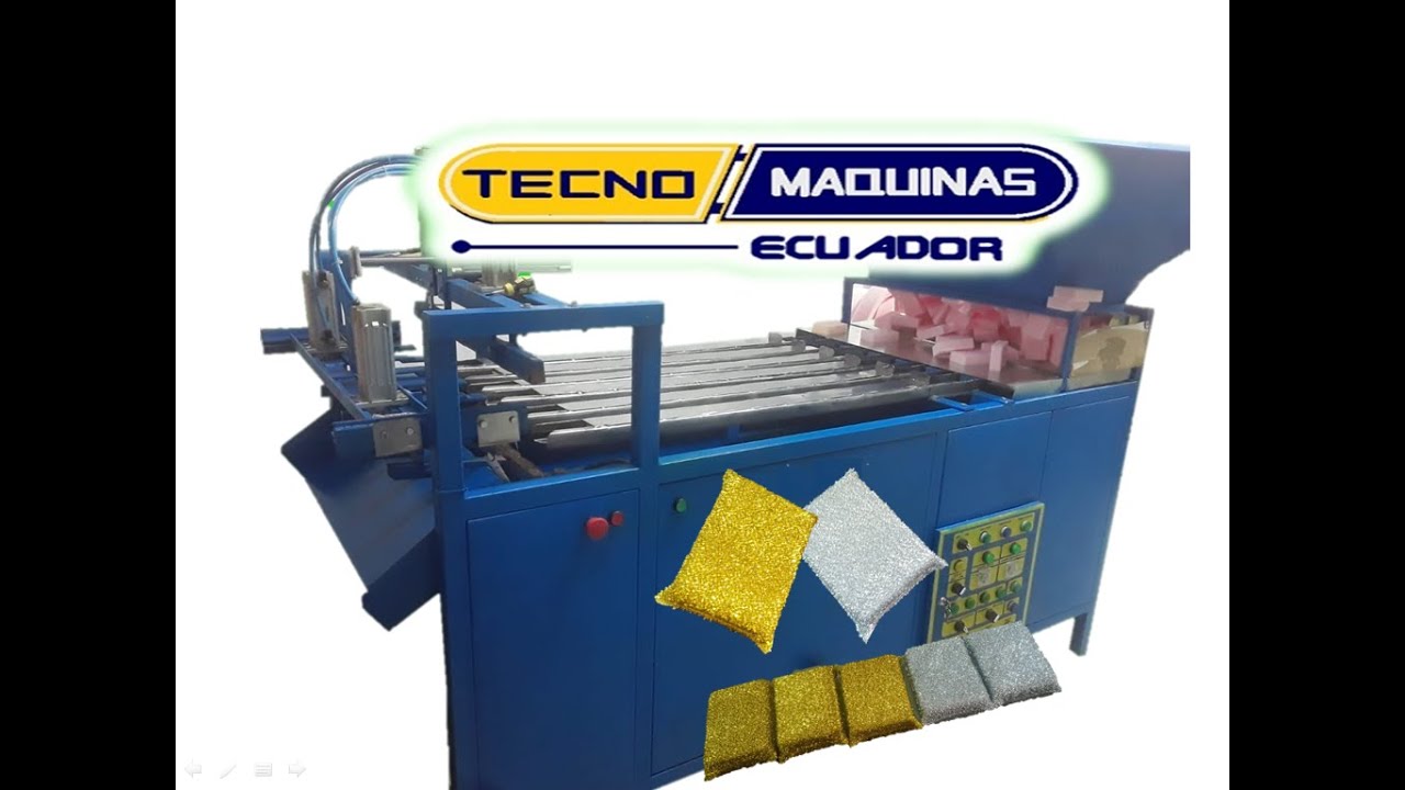 TECNO MAQUINAS ECUADOR MAQUINA SELLADORA PARA HACER ESTROPAJOS DE ESPONJAS, ESPONJILLAS, SPONGE ...