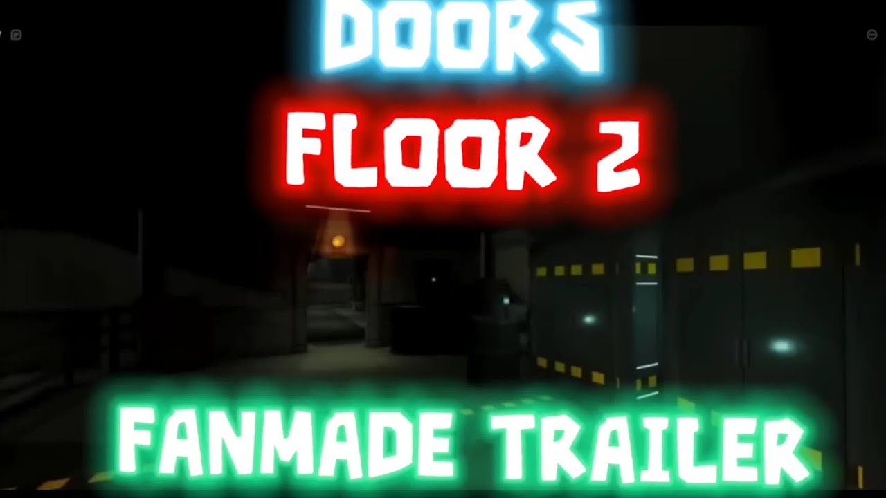 DOORS FLOOR 2 FANMADE TRAILER (Read Description Before Asking Questions ...