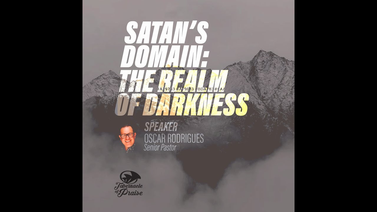 Satan's Domain: The Real of Darkness - Pastor Rodrigues - YouTube