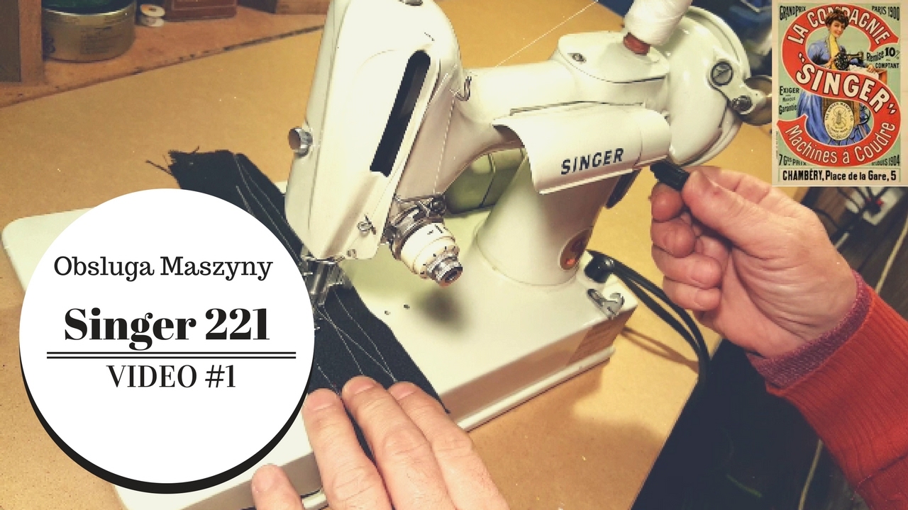 Singer 221K super lekka maszyna do szycia i jej obsługa | Singer ...