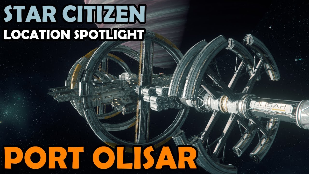 Port Olisar: Location Spotlight | Star Citizen 3.11 Gameplay - YouTube