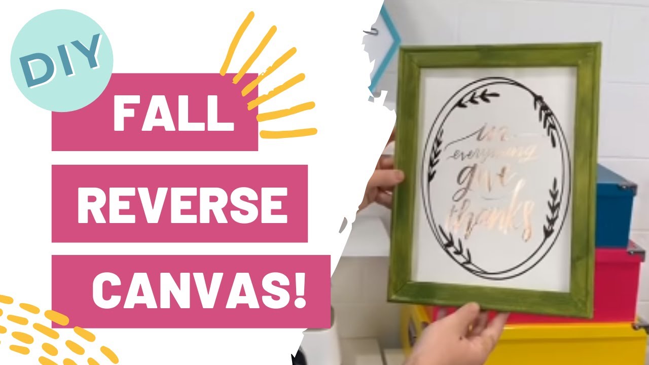 DIY FALL REVERSE CANVAS! - YouTube