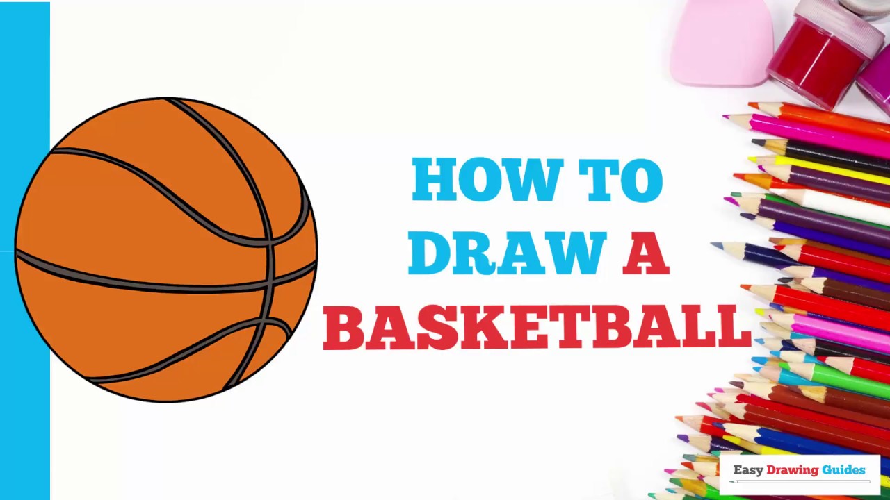 How to Draw a Basketball in a Few Easy Steps: Drawing Tutorial for ...