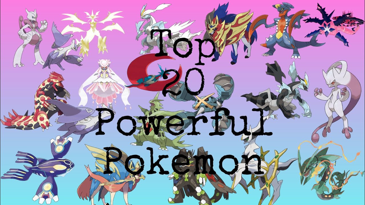 💥Top 20 Most Powerful Pokemon In All Forms{1st To 9th Generation}💥 ...