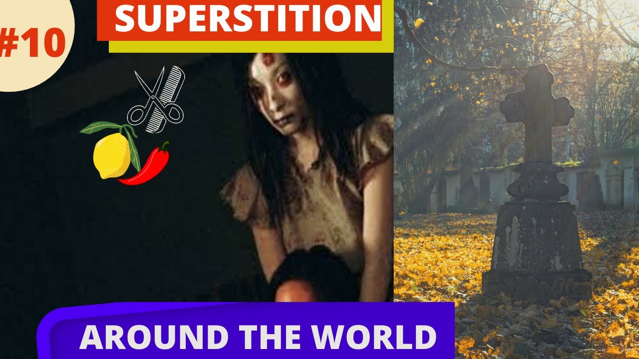SUPERSTITIONS AROUND THE WORLD | 10 STRANGE SUPERSTITION - YouTube