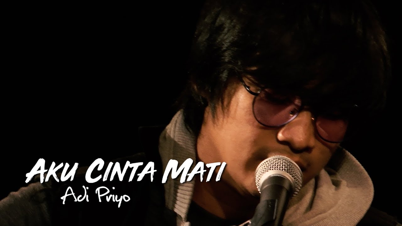 Adi Priyo - Aku Cinta Mati #akuStar - YouTube Music