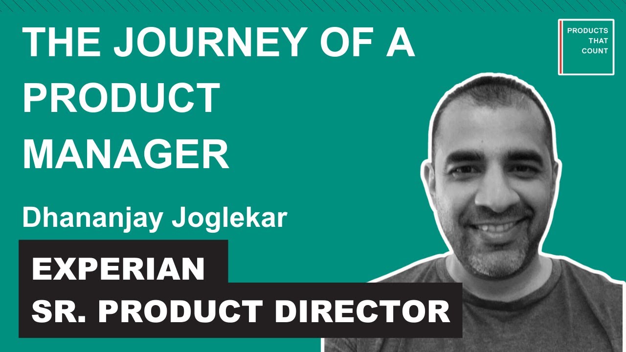 The Journey of a Product Manager | Experian Sr. Product Director - YouTube