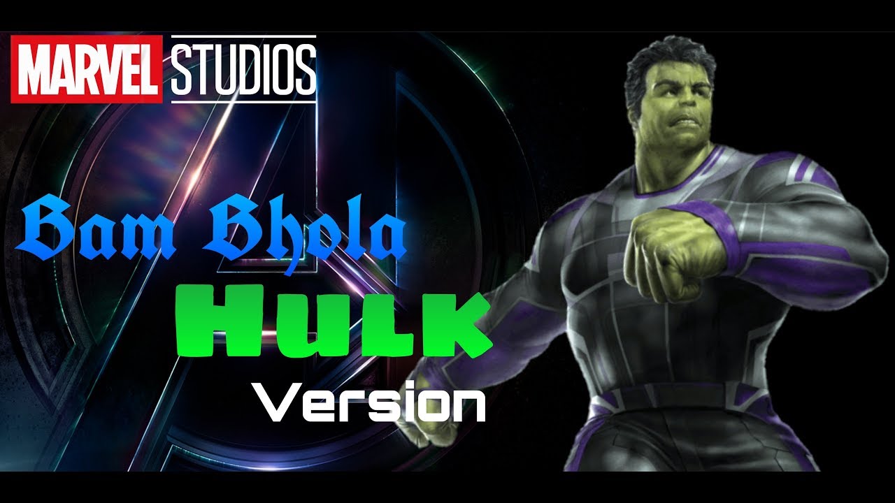 Bam Bhola Song Hulk Version - YouTube