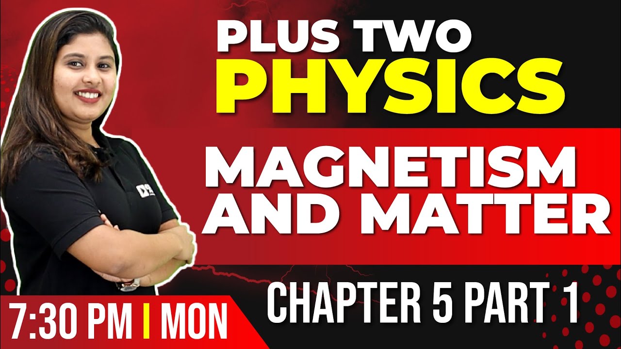 Plus Two Physics | Magnetism And Matter Part 1 | Chapter 5 | Exam ...