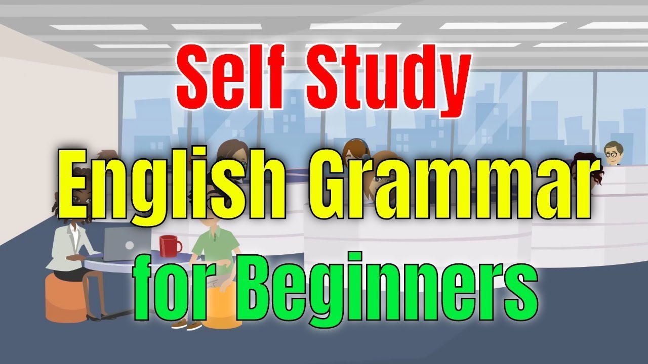 Self Study English Grammar for Beginners ★ Basic English Grammar ...