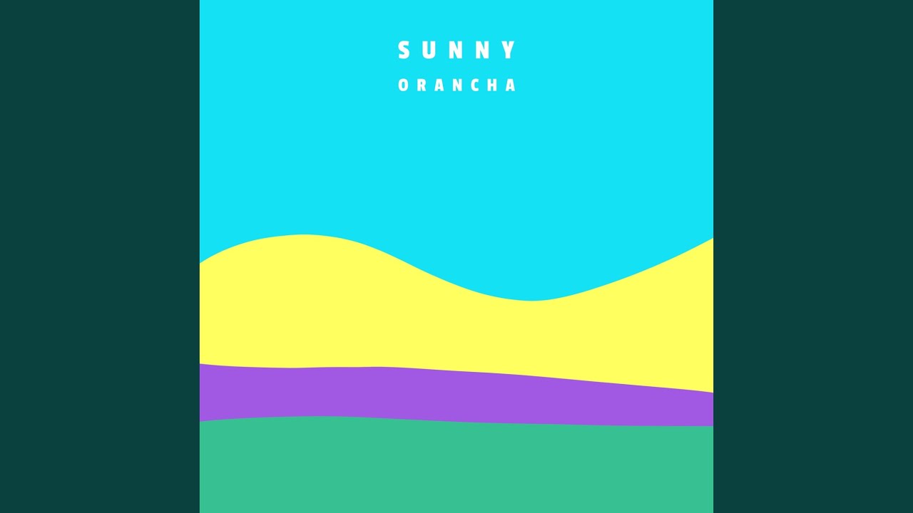 Sunny - YouTube