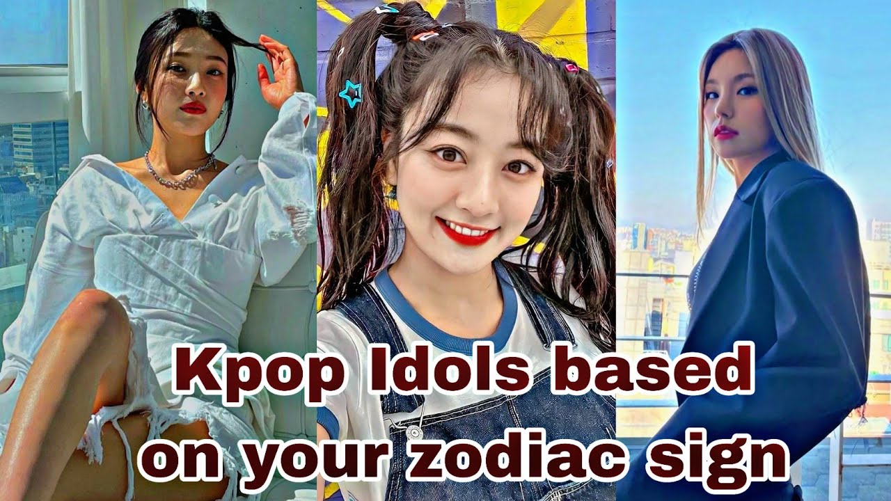 Kpop idols based on your zodiac sign#kpop#kpopfans - YouTube