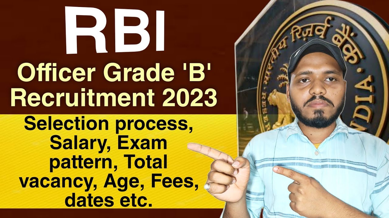 RBI Officers Grade 'B' Recruitment 2023 | Full Details | RBI Officer ...