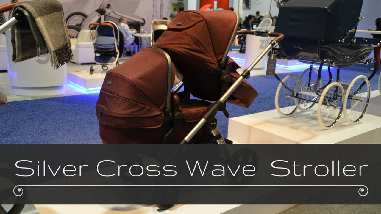 NEW! Preview Silver Cross WAVE Stroller ABC Kids Expo 2016 - YouTube