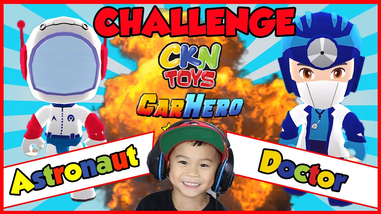 CKN Toys Car Hero Gameplay Astronaut Calvin VS Doctor 1000 Coins ...