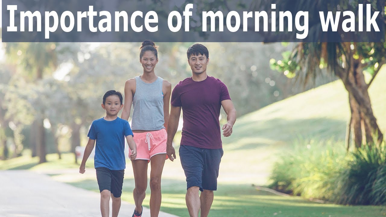 Importance Of Morning Walk | Healthy Walking Habits | Health Care - YouTube