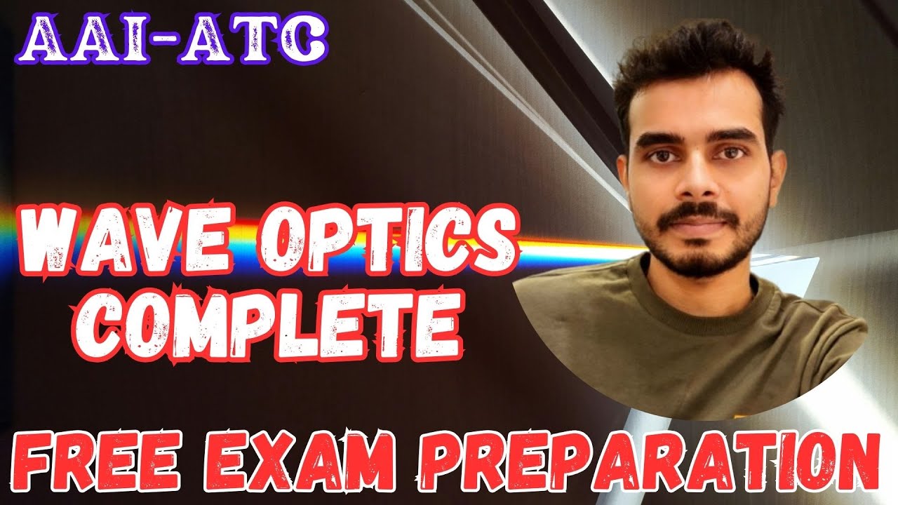 Wave Optics in One-shot for AAI ATC Exam - YouTube