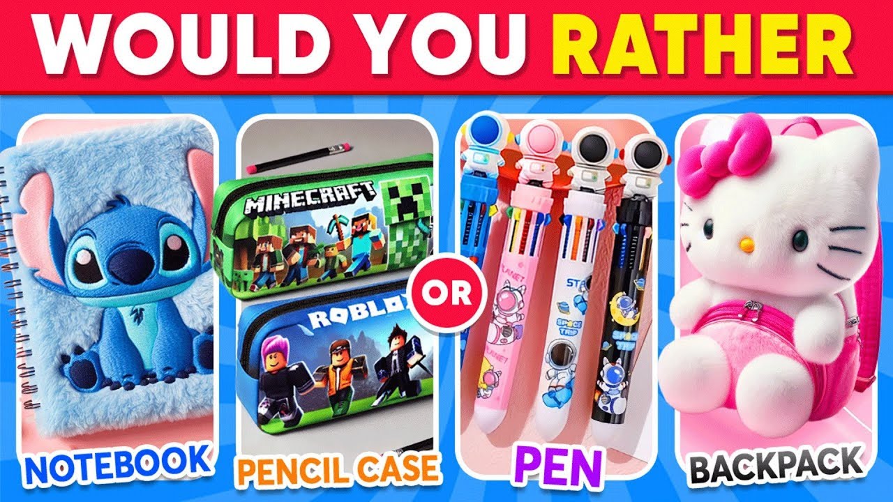 Would You Rather...! 🎒📓 Choose Your SCHOOL SUPPLIES 📚 ️ Quiz Games ...