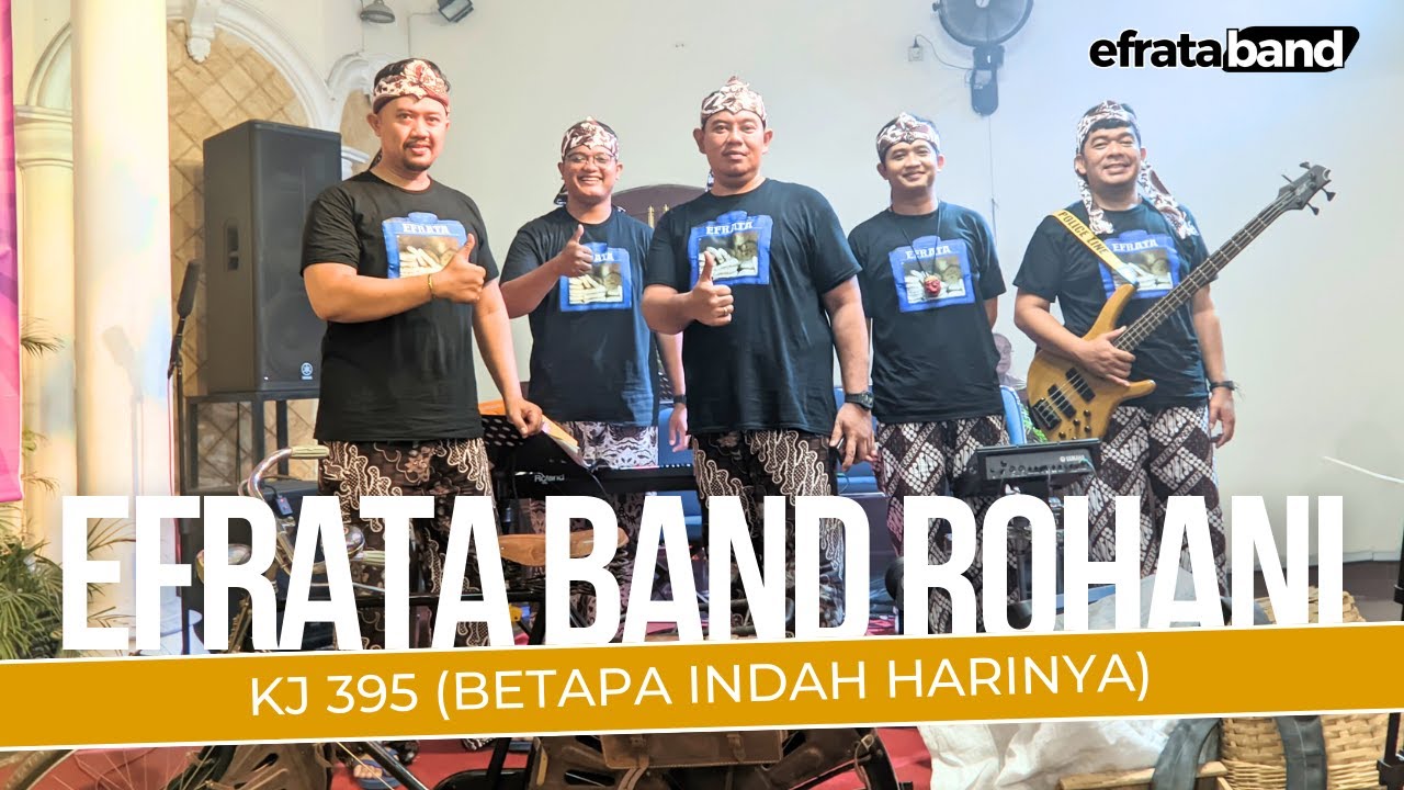 KJ 395 (BETAPA INDAH HARINYA) HQ AUDIO NEW ARRASEMENT ~ EFRATA BAND ...
