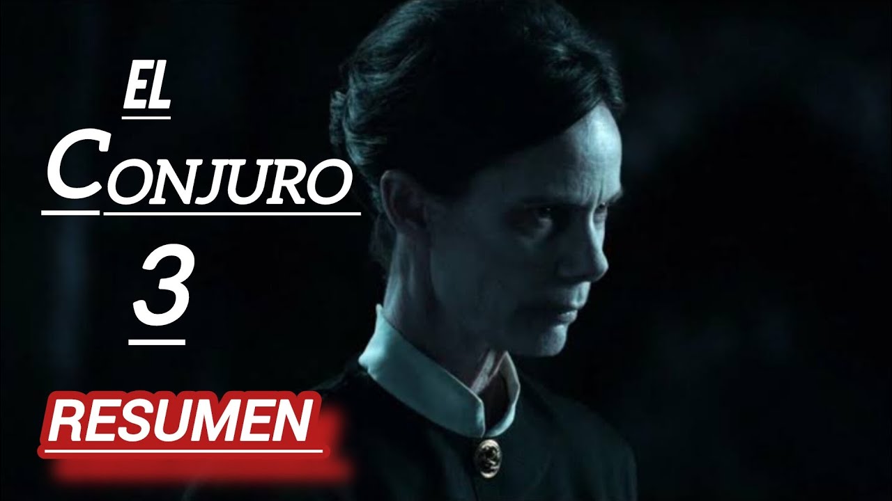 El conjuro 3 resumen en 8 minutos me hizo creer en las brujas 🧙🧹 - YouTube