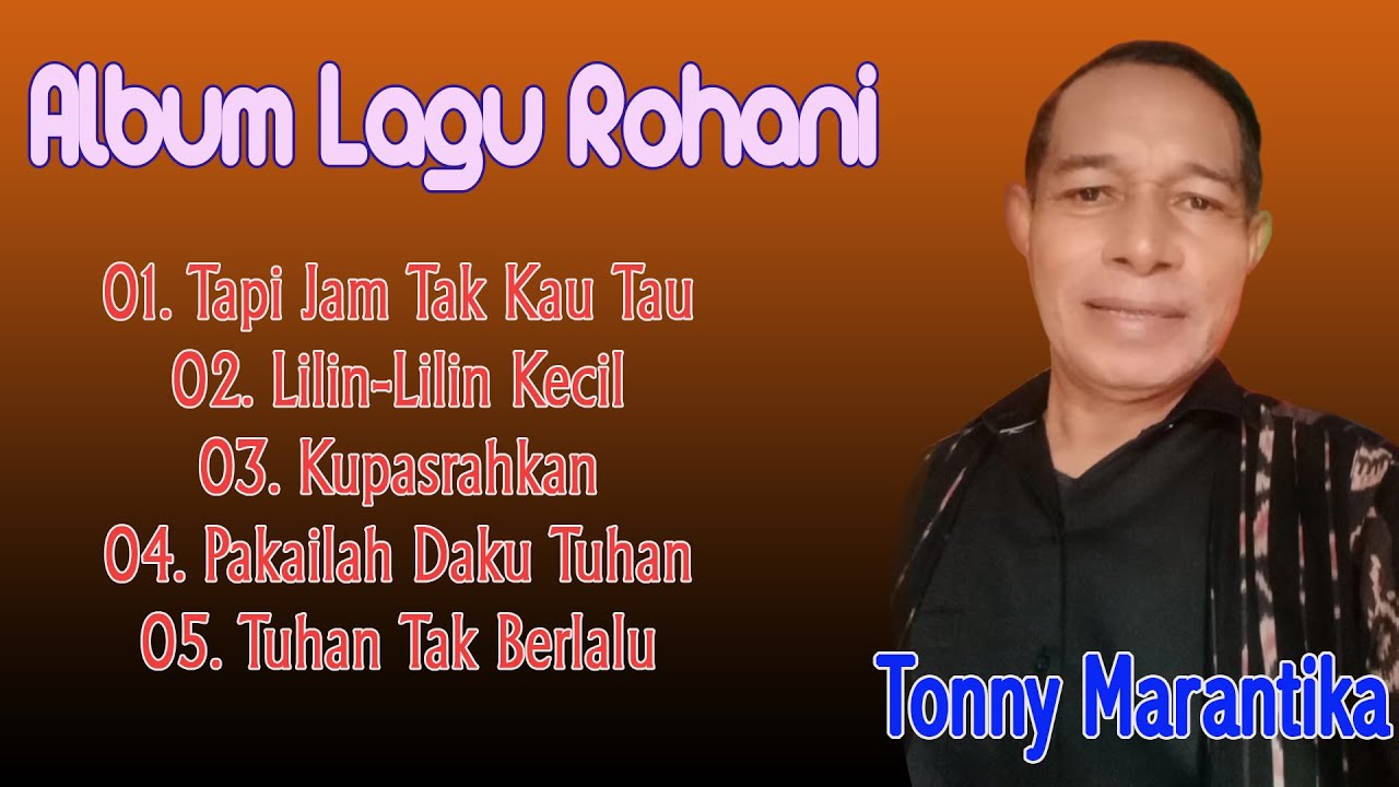 Album Pop Rohani Vol. 2 | Ev. Tony Marantika | Marantika Production - YouTube