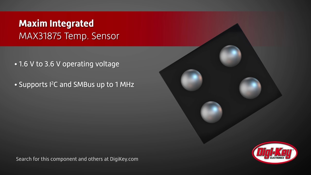 Maxim MAX31875 Temperature Sensor | Digi-Key Daily - YouTube