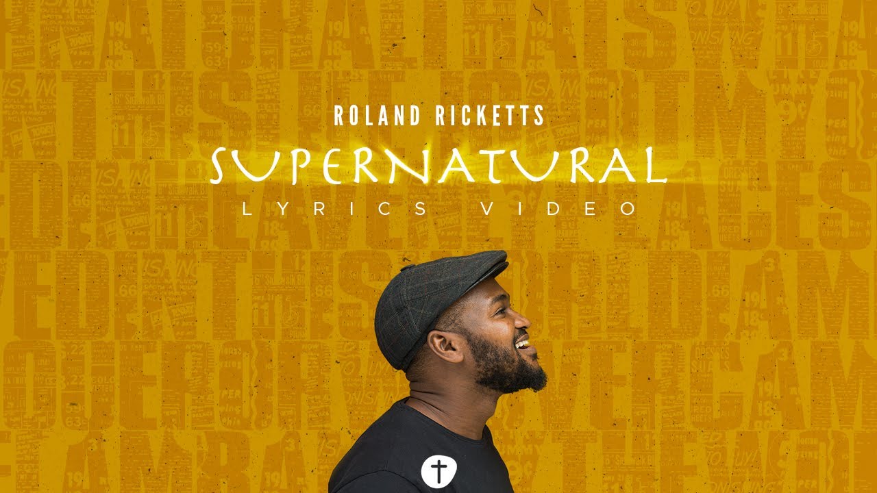 Supernatural (Official Lyrics Video) - Roland Ricketts - YouTube