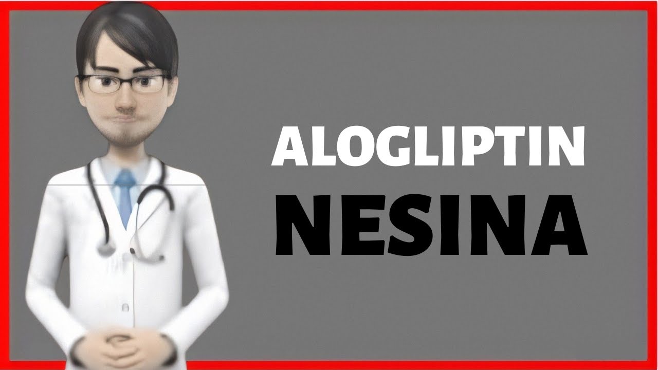 ALOGLIPTIN, alogliptin review (Nesina), What is alogliptin used for ...