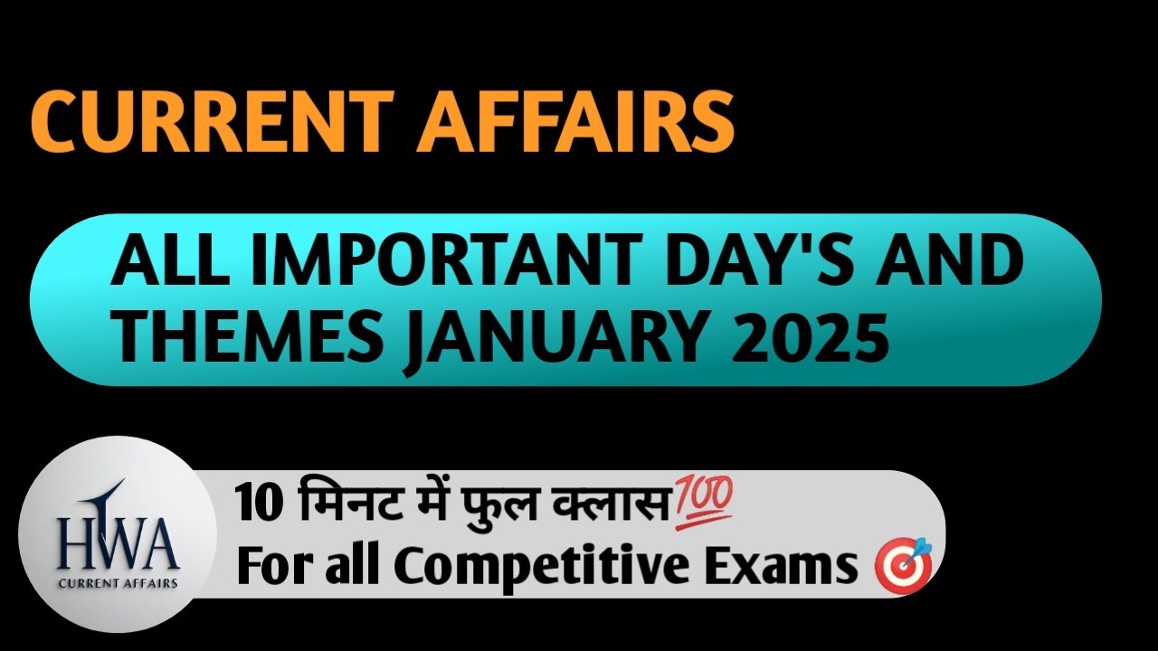 ALL IMPORTANT DAYS AND THEMES JANUARY 2025🎯📝 (महत्वपूर्ण दिवस और थीम्स ...